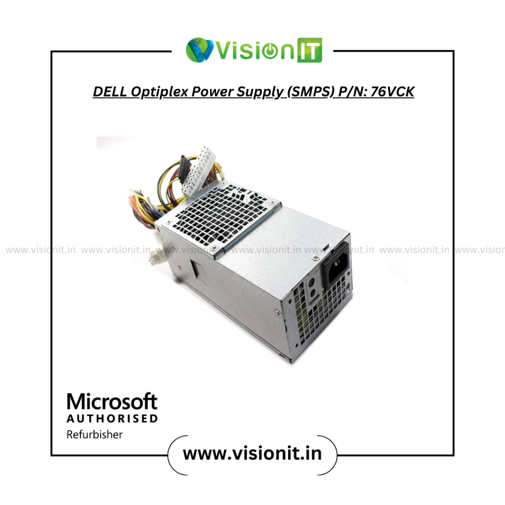 Dell Optiplex 76VCK Power Supply Prices | Buy Now | Vision IT